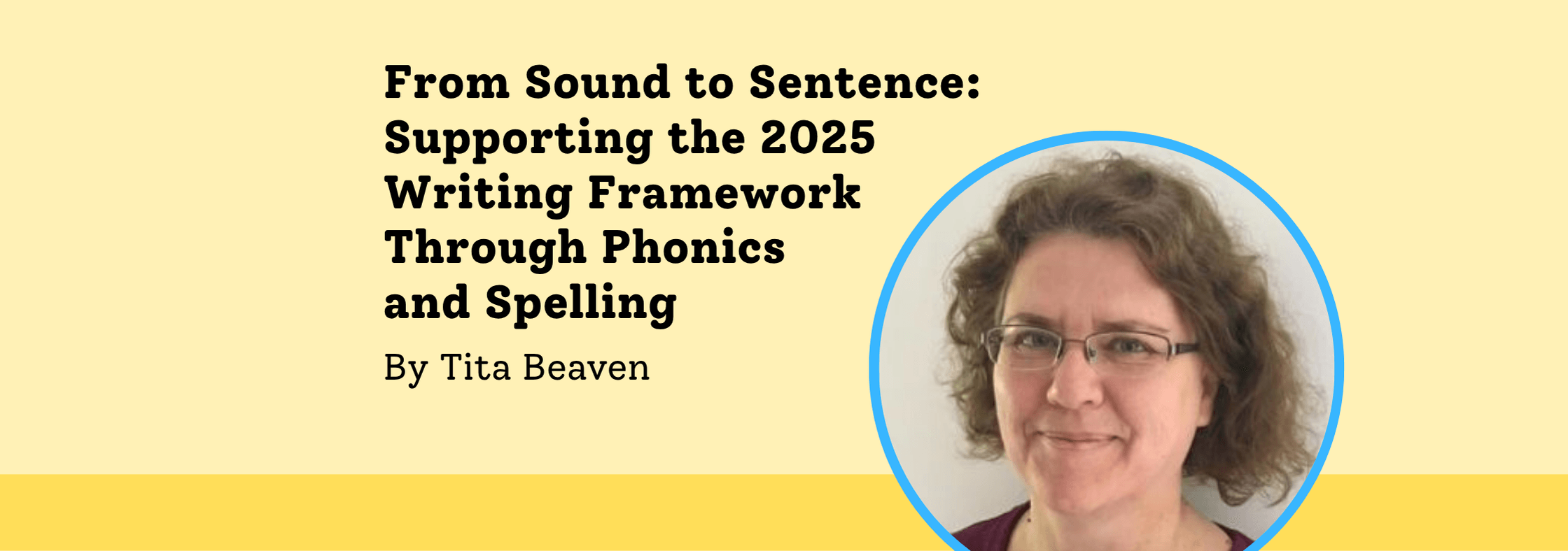 From Sound to Sentence: Supporting the 2025 Writing Framework Through ...