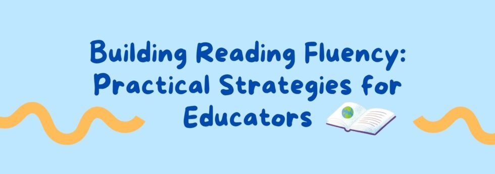 Building Reading Fluency: Practical Strategies for Educators - Sounds-Write